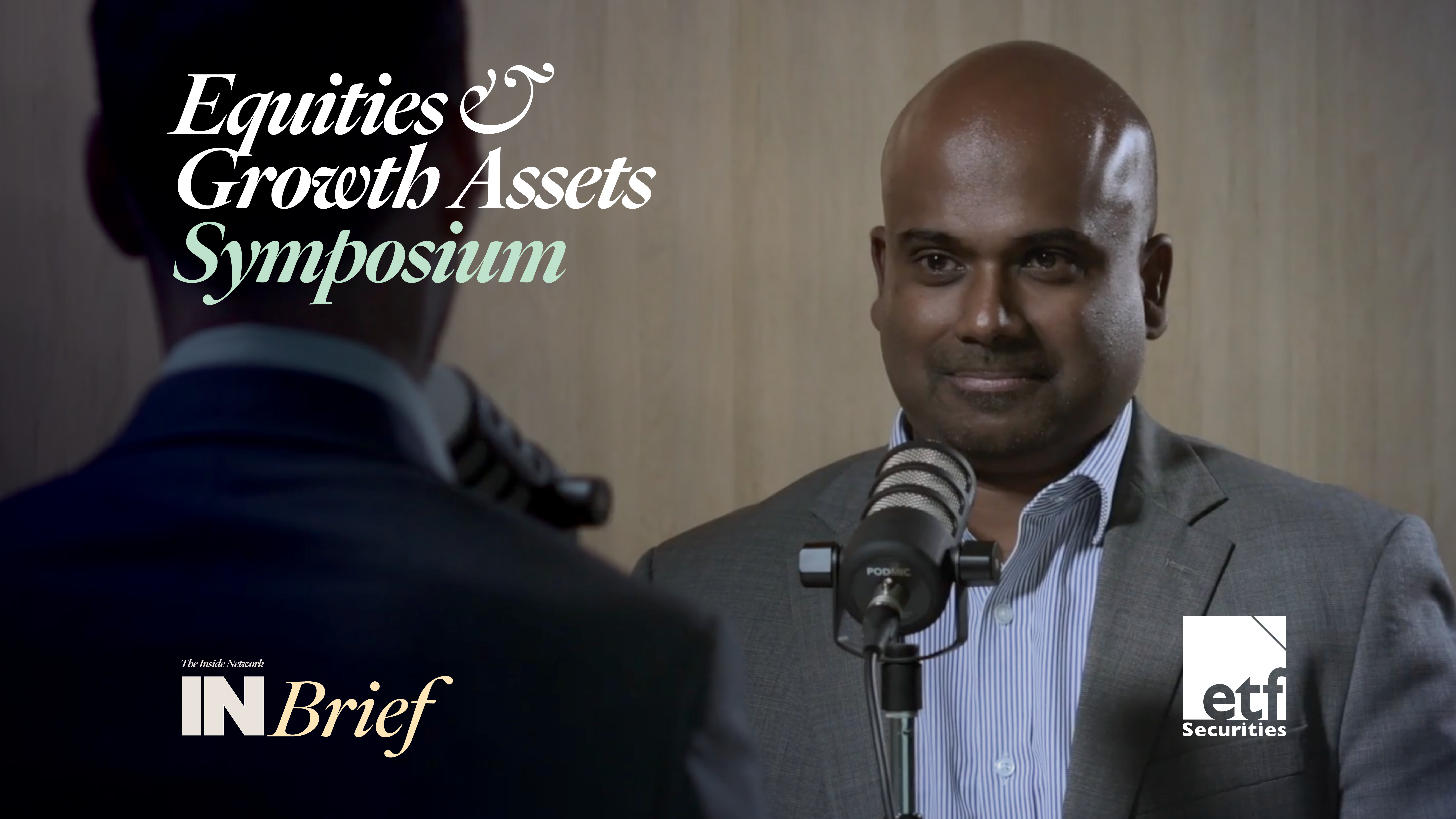 Equities & Growth Assets Symposium 2022: INBrief with Ganesh Balendran ...